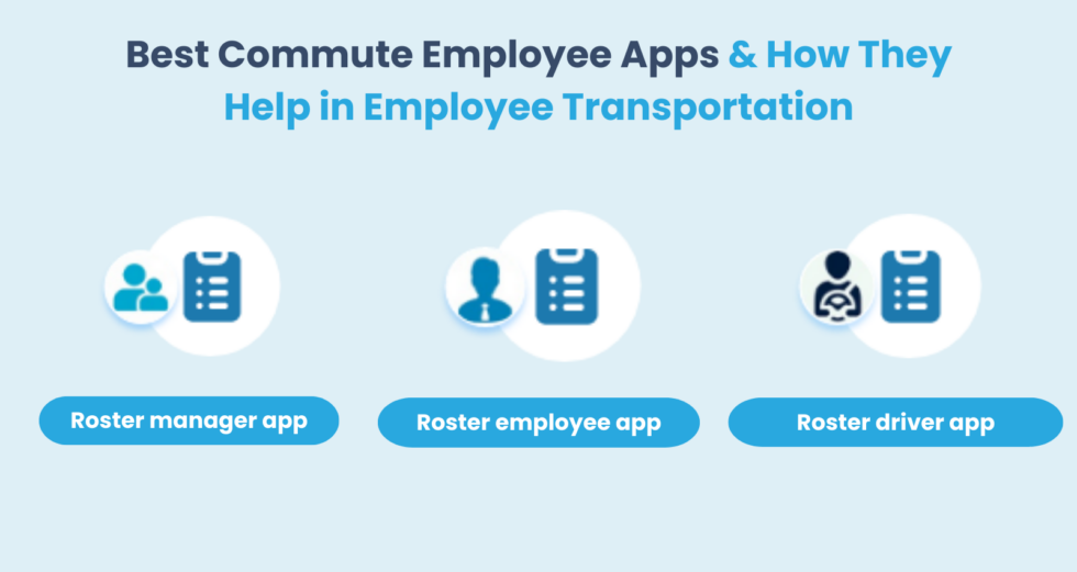 Best Commute Employee Apps To Improve Employee Transportation